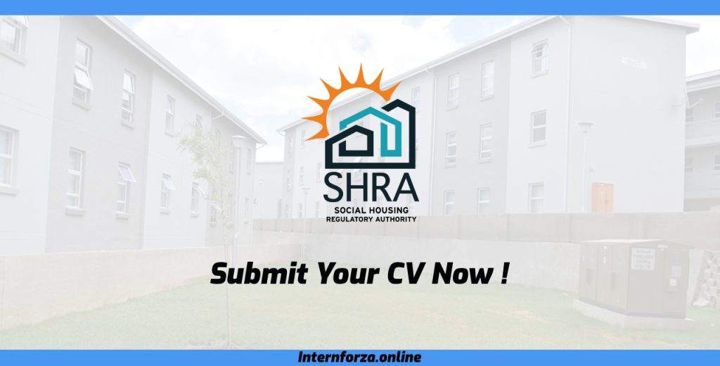 Social Housing Regulatory Authority (SHRA) Internships 2025 – Apply Now!